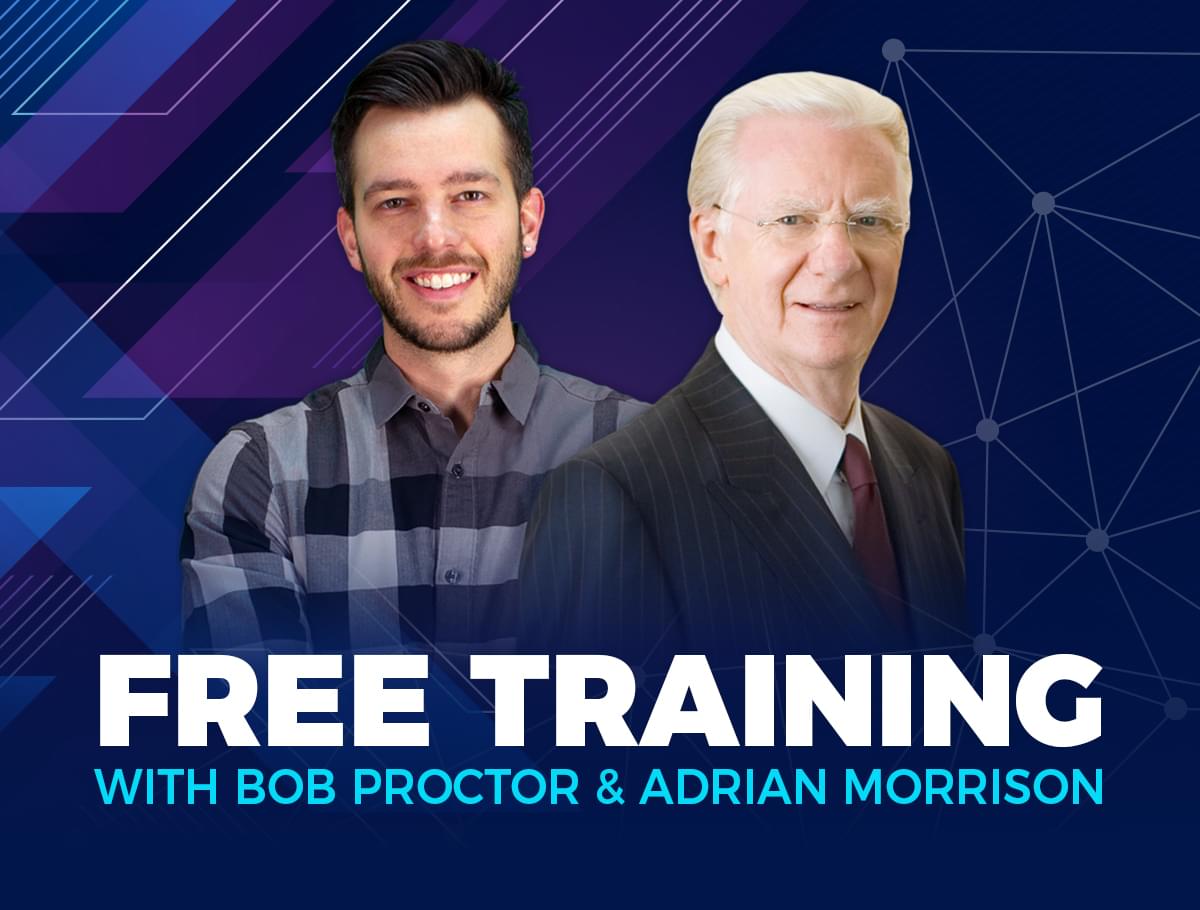 Live Event with Bob Proctor & Adrian Morrison